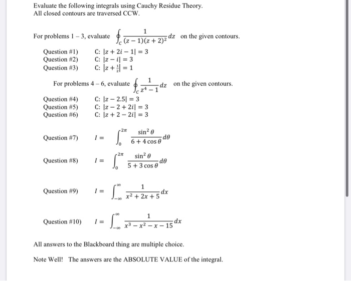 Solved Evaluate the following integrals using Cauchy Residue | Chegg.com