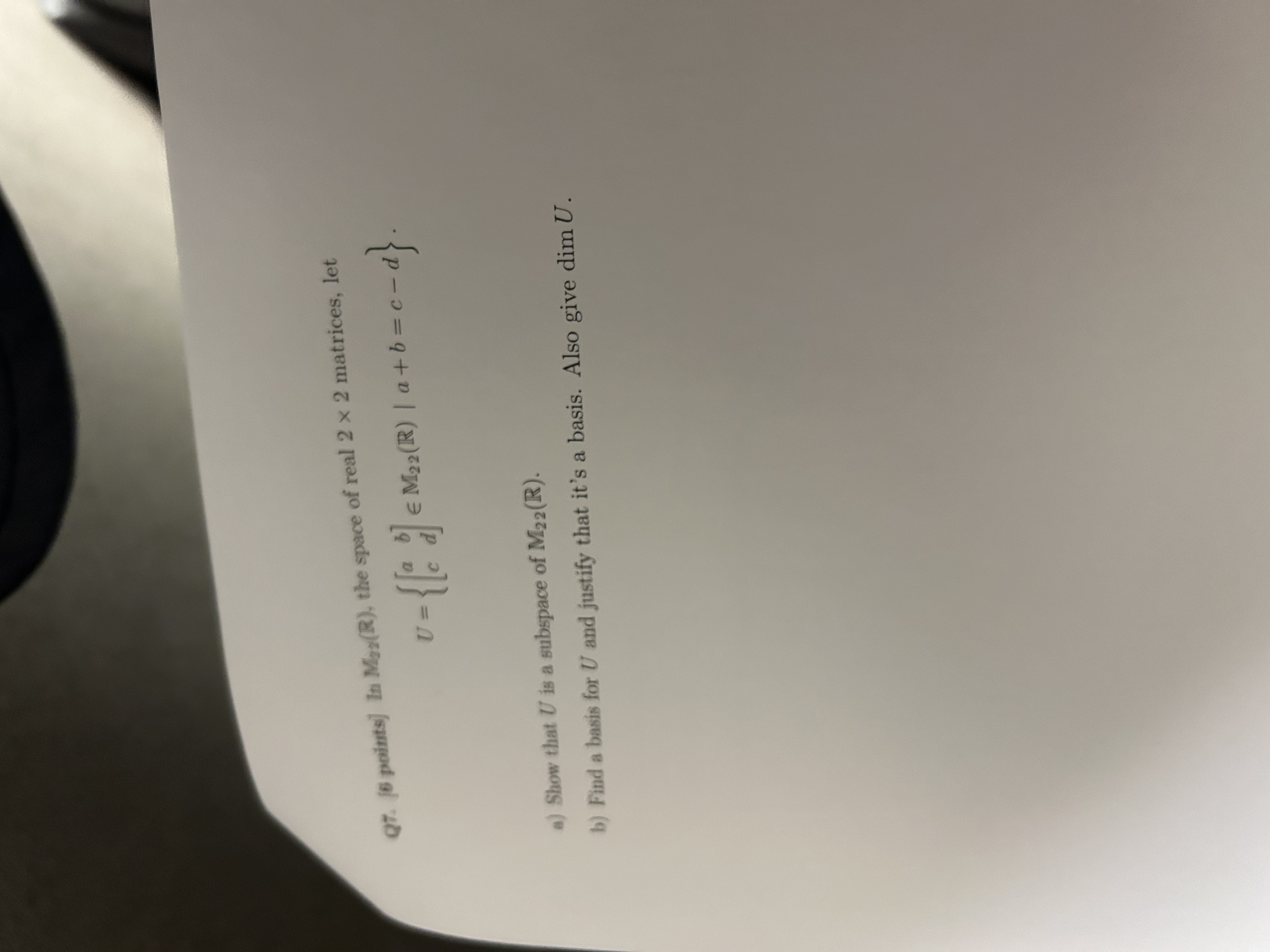 Solved Q7. [6 ﻿points] ﻿In M2z(R), ﻿the space of real 2×2 | Chegg.com