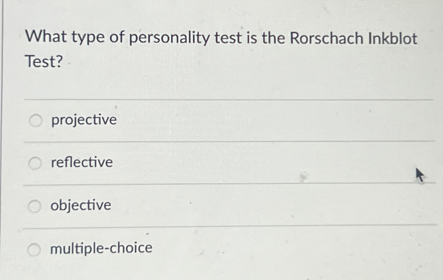 Solved What type of personality test is the Rorschach | Chegg.com