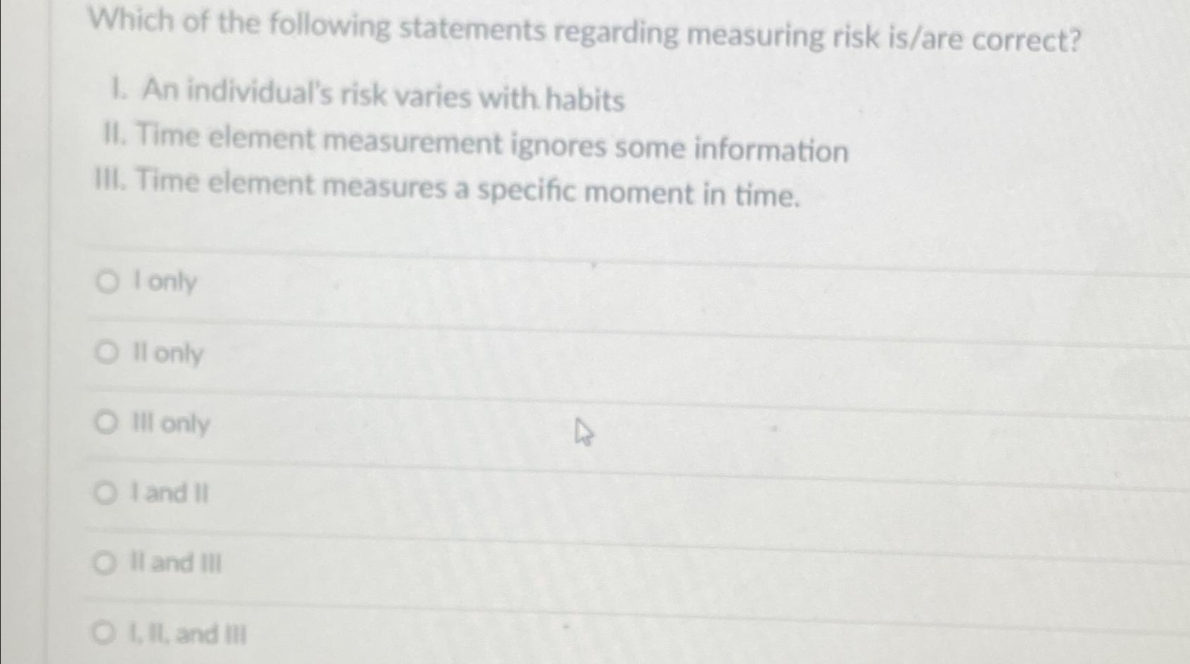 Solved Which of the following statements regarding measuring | Chegg.com