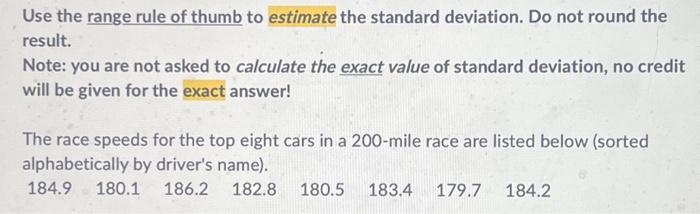 Solved Use the range rule of thumb to estimate the standard | Chegg.com