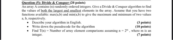 Solved Question (5): Divide & Conquer (20 points) An array A | Chegg.com