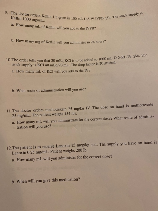 Solved 9. The doctor orders Keflin 1.5 gram in 100 mL D-5-W | Chegg.com