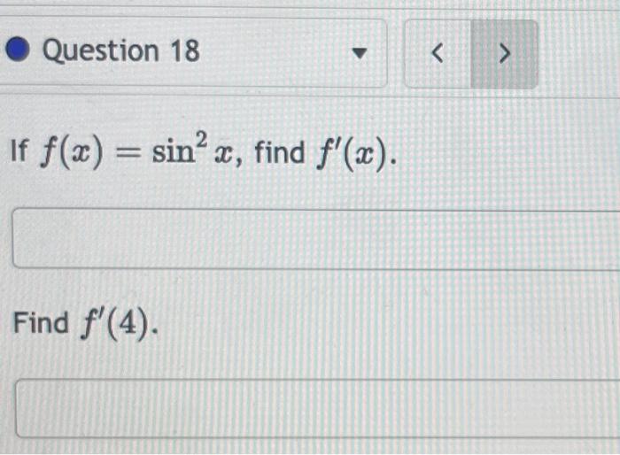 Solved Let f(x)=(x3+5x+6)2f′(x)= f′(2)=If f(x)=sin(x2) Find | Chegg.com