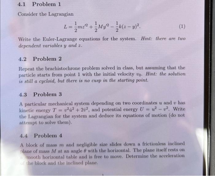 Solved 4.1 Problem 1 Consider the Lagrangian 1 L = = mz² + - | Chegg.com