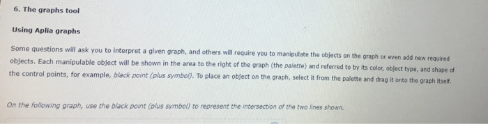 6. The graphs tool Using Aplia graphs Some questions | Chegg.com 6. The graphs tool Using Aplia graphs Some questions | Chegg.com
