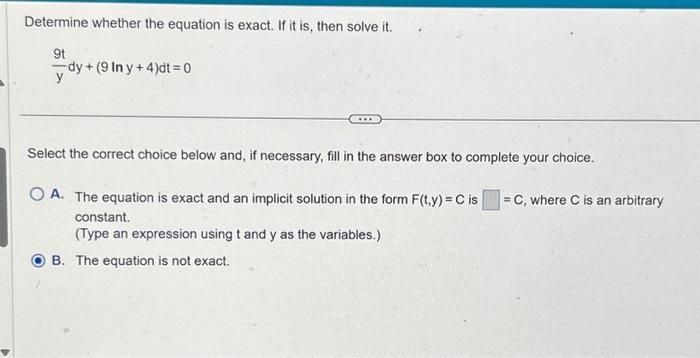 Solved Determine whether the equation is exact. If it is, | Chegg.com