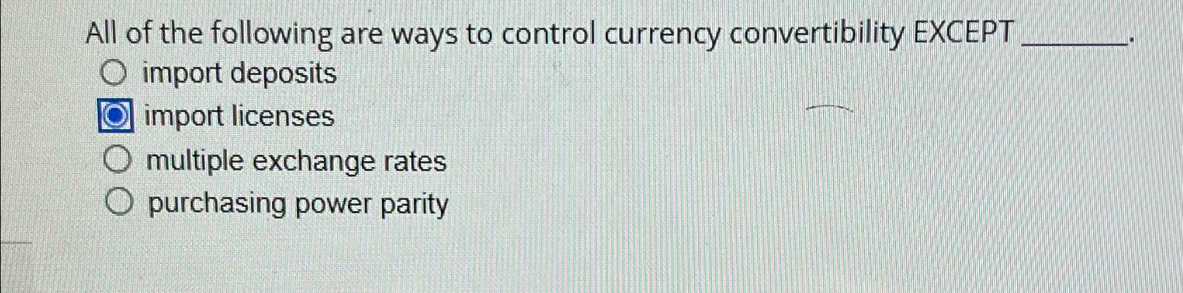 Solved All of the following are ways to control currency | Chegg.com