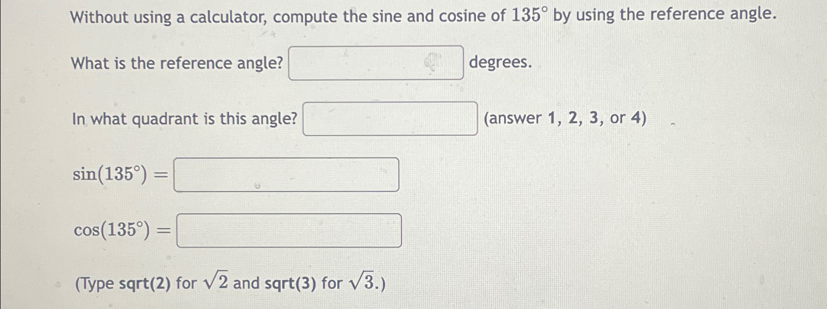 Solved Without using a calculator, compute the sine and | Chegg.com