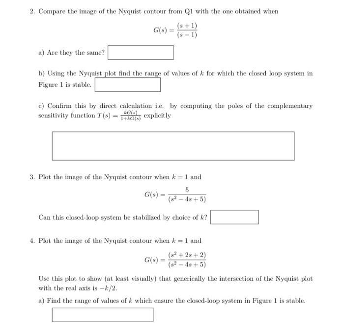 Solved 2. Compare the image of the Nyquist contour from Q1 | Chegg.com