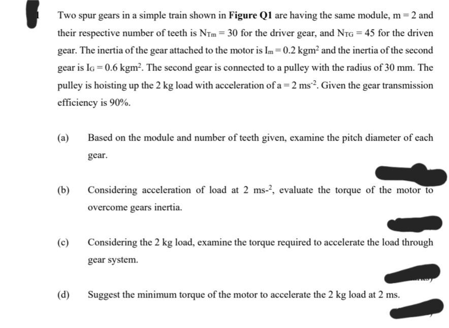 Solved Two spur gears in a simple train shown in Figure Q1 | Chegg.com