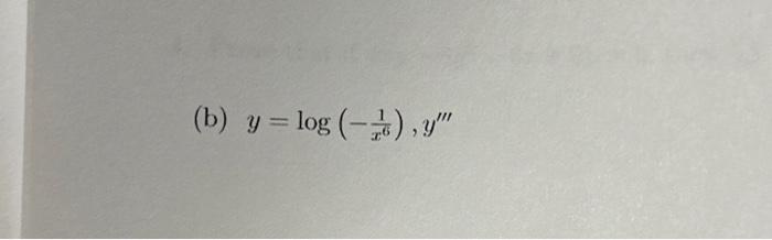 Solved Find the indicated derivative. Assume any log is base | Chegg.com