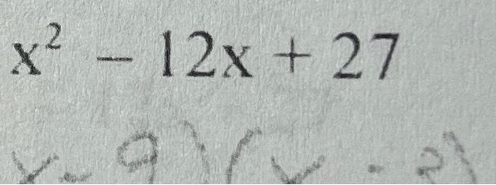 x2−12x+27 | Chegg.com