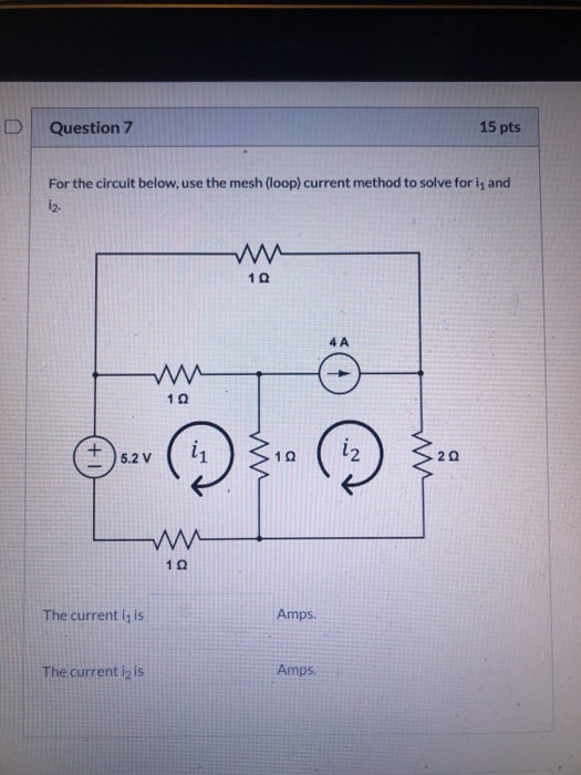 Solved Question 7 15 pts For the circuit below, use the mesh | Chegg.com