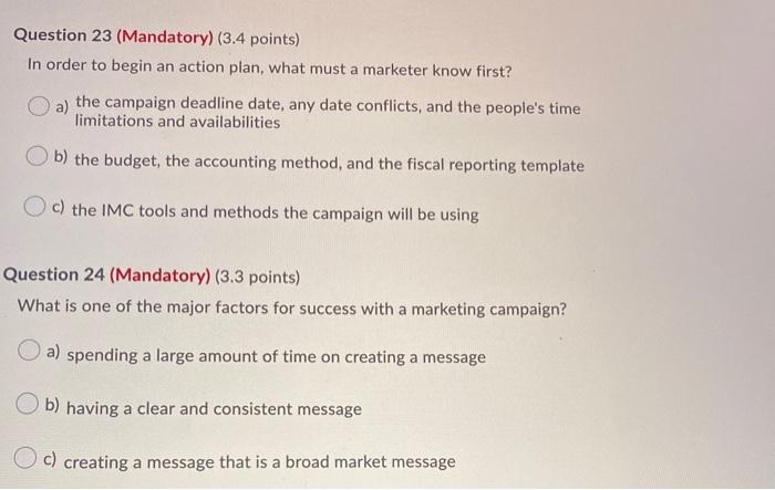 Solved Question 23 (Mandatory) (3.4 points) In order to | Chegg.com
