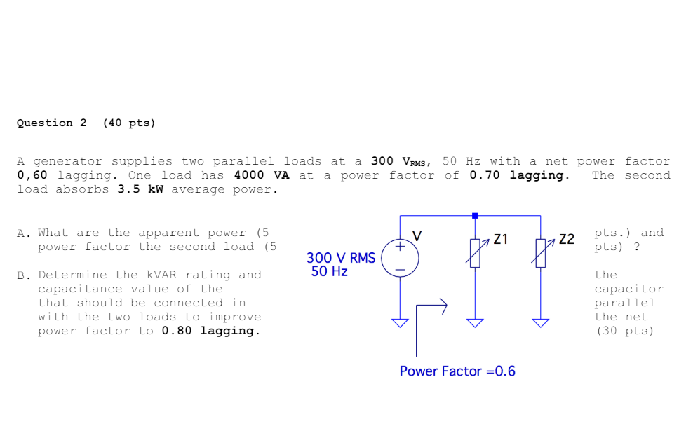Solved Question 2 (40 ﻿pts)A generator supplies two parallel | Chegg.com
