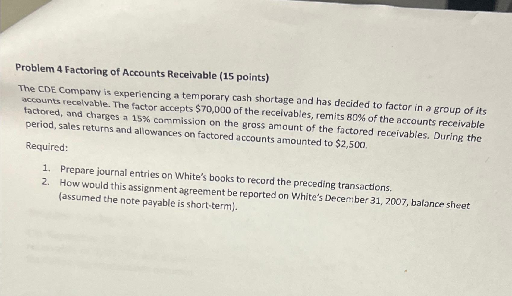 Solved Problem 4 ﻿Factoring of Accounts Receivable (15 | Chegg.com