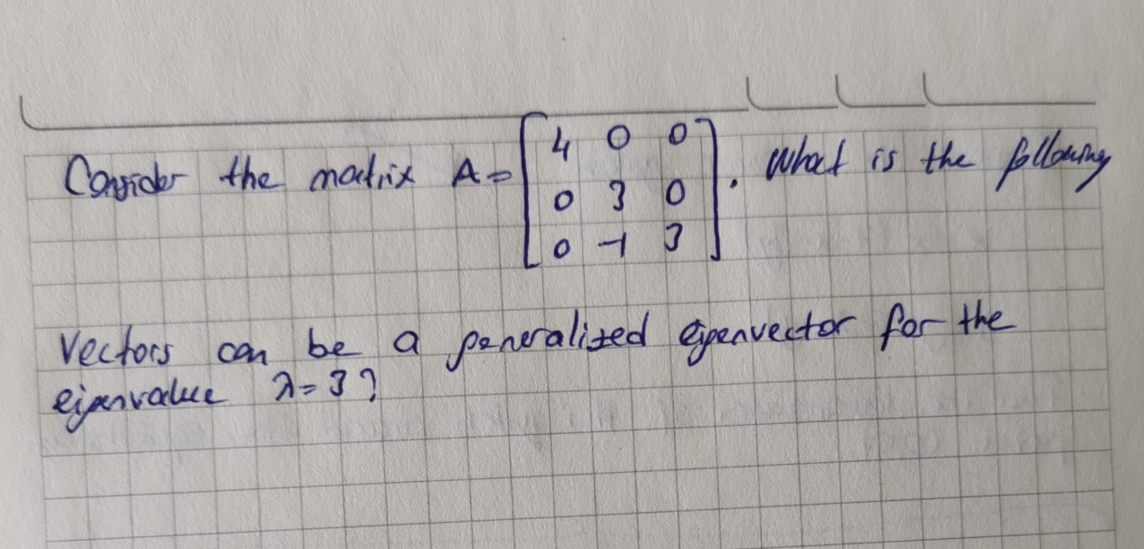 Solved Conside the matrix A=[4000300-13]. ﻿What is the | Chegg.com