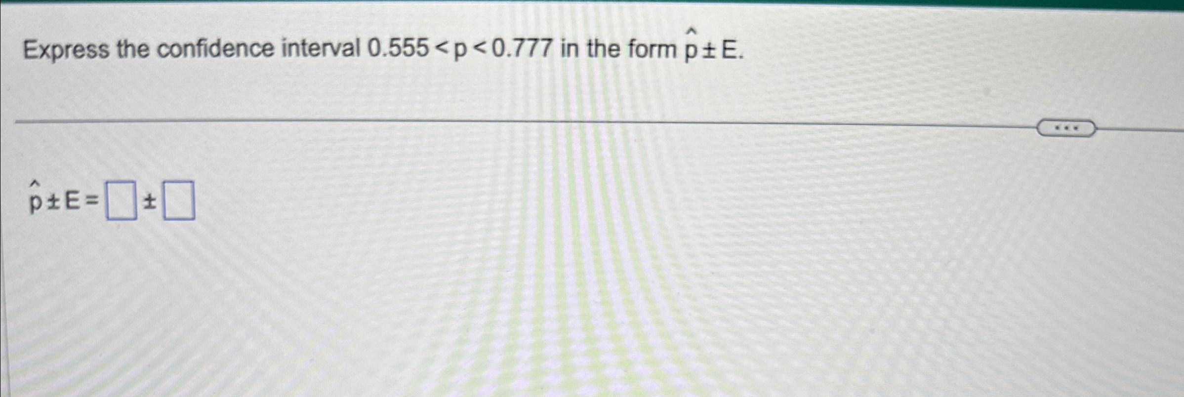 Solved Express the confidence interval | Chegg.com