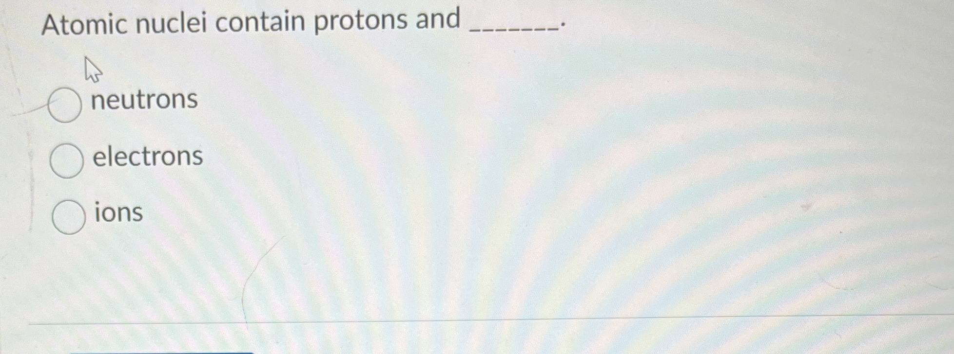 Solved Atomic nuclei contain protons | Chegg.com