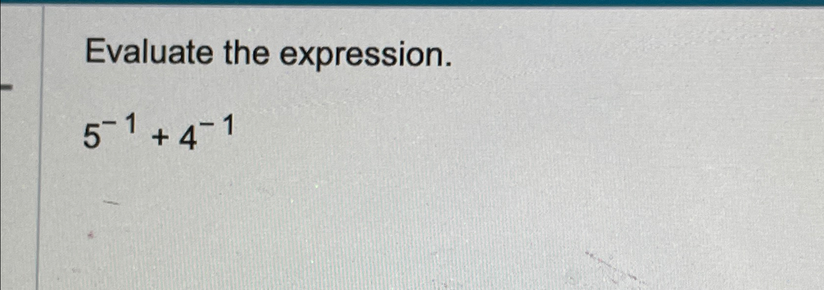 Solved Evaluate the expression.5-1+4-1 | Chegg.com