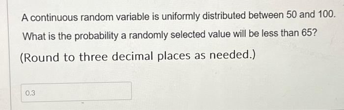 Solved A continuous random variable is uniformly distributed | Chegg.com