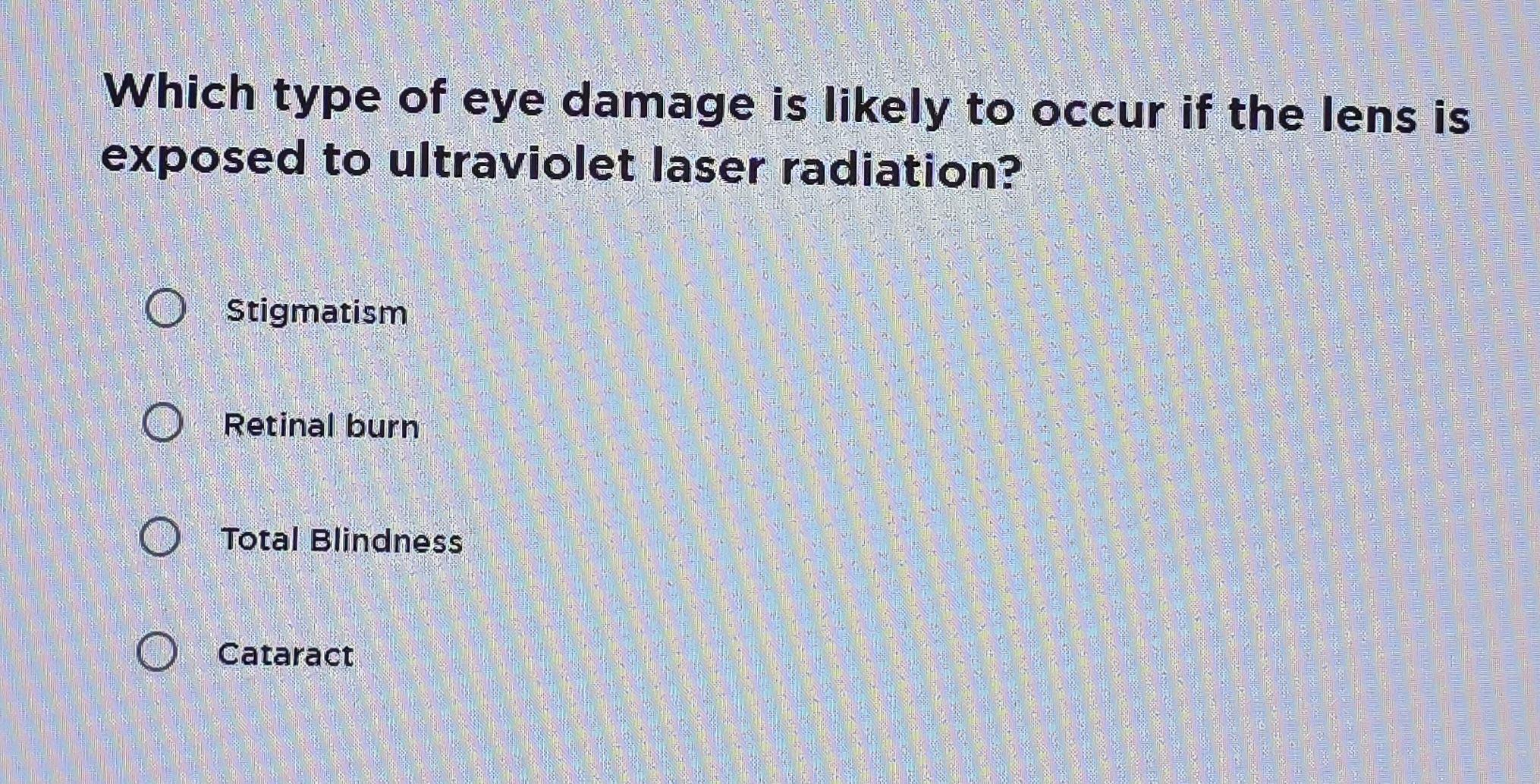 Solved Which type of eye damage is likely to occur if the | Chegg.com