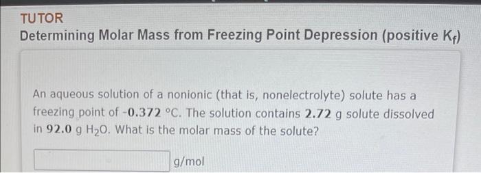 Solved Determining Molar Mass from Freezing Point Depression | Chegg.com