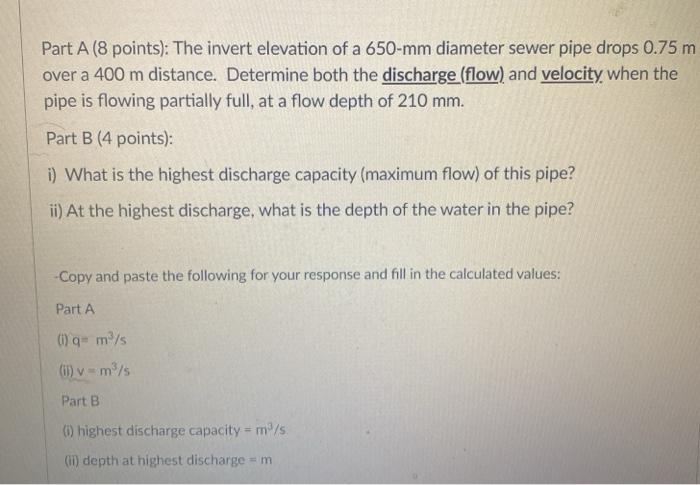 Solved Part A (8 points): The invert elevation of a 650-mm | Chegg.com