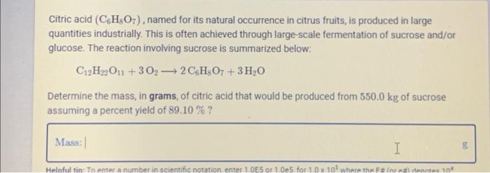 Solved Citric acid (C6H8O7), named for its natural | Chegg.com