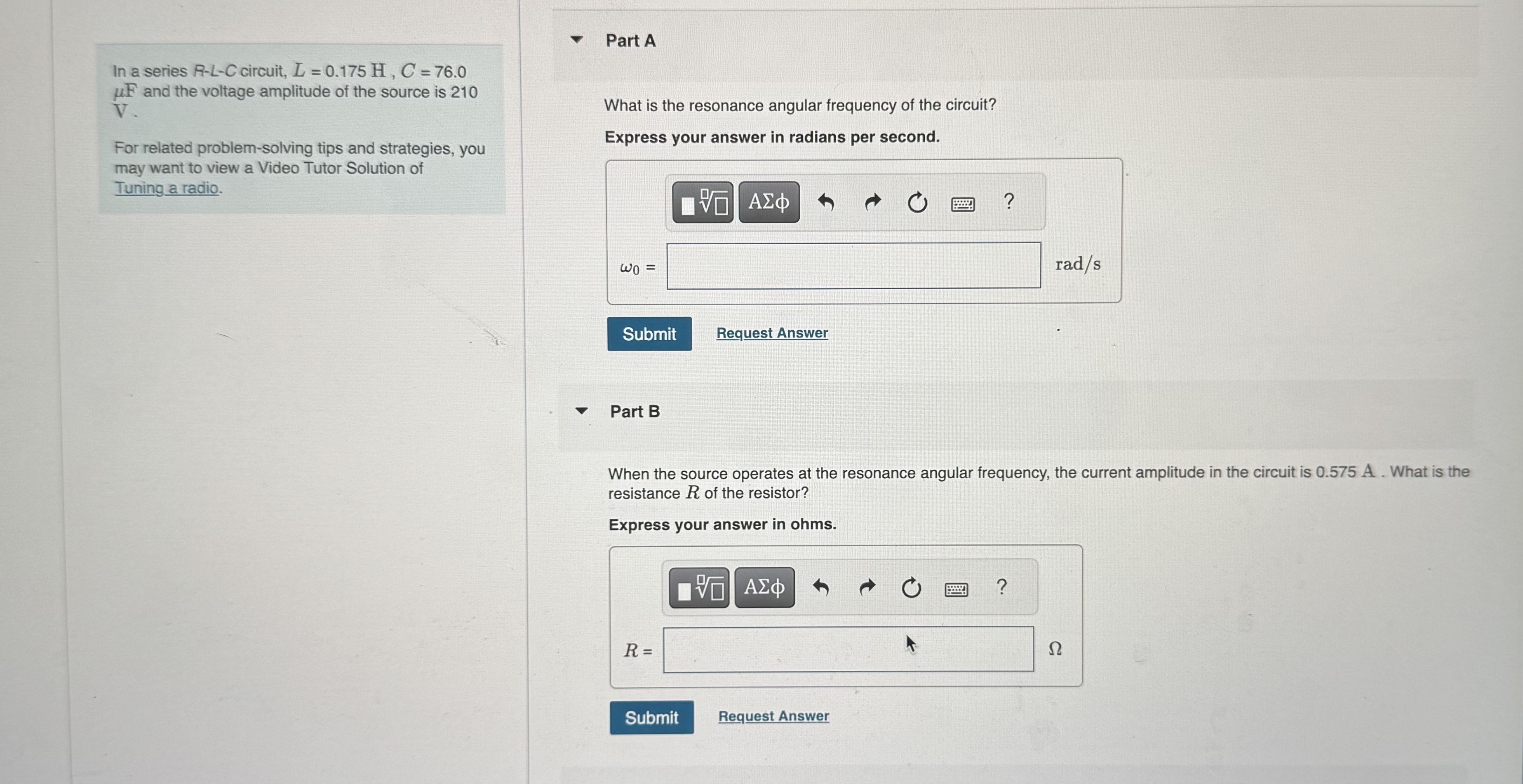 Solved Part AIn ﻿a series R-L-C ﻿circuit, L=0.175H,C=76.0μF | Chegg.com
