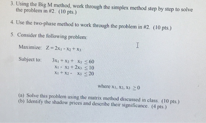Solved 3. Using the Big M method, work through the simplex | Chegg.com