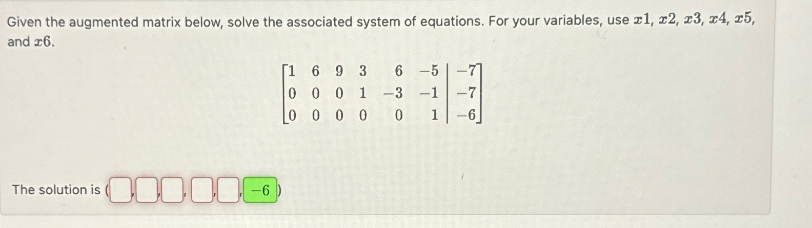 Solved Given the augmented matrix below, solve the | Chegg.com