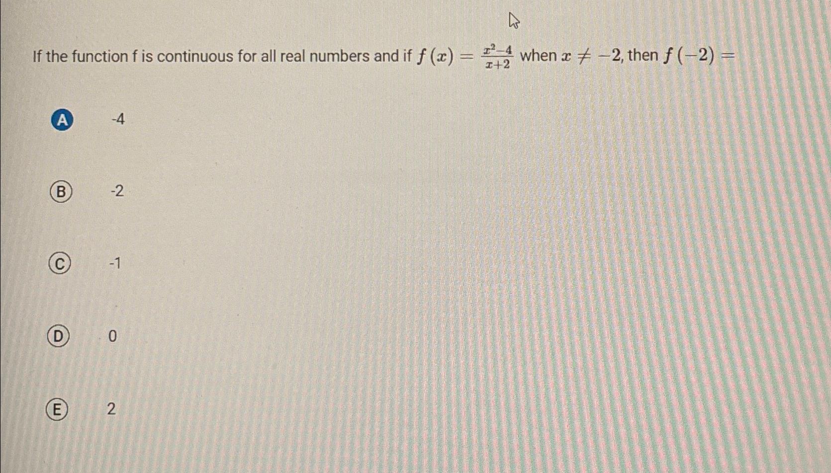 Solved If the function f ﻿is continuous for all real numbers | Chegg.com