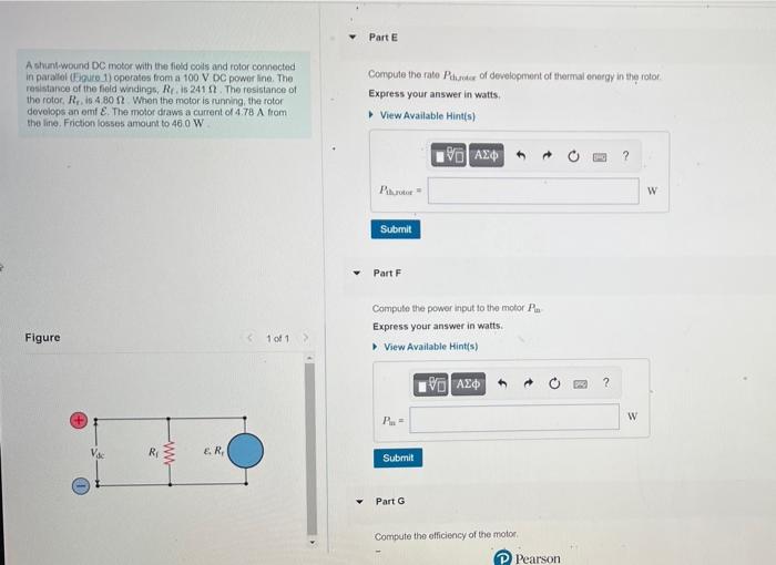 [Solved]: A shunt-wound DC motor with the field coils and r