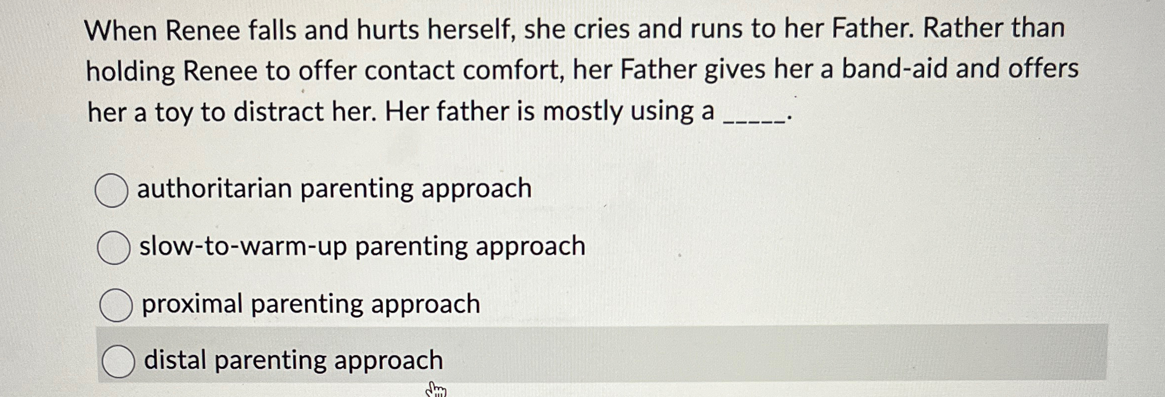 Solved When Renee falls and hurts herself, she cries and | Chegg.com