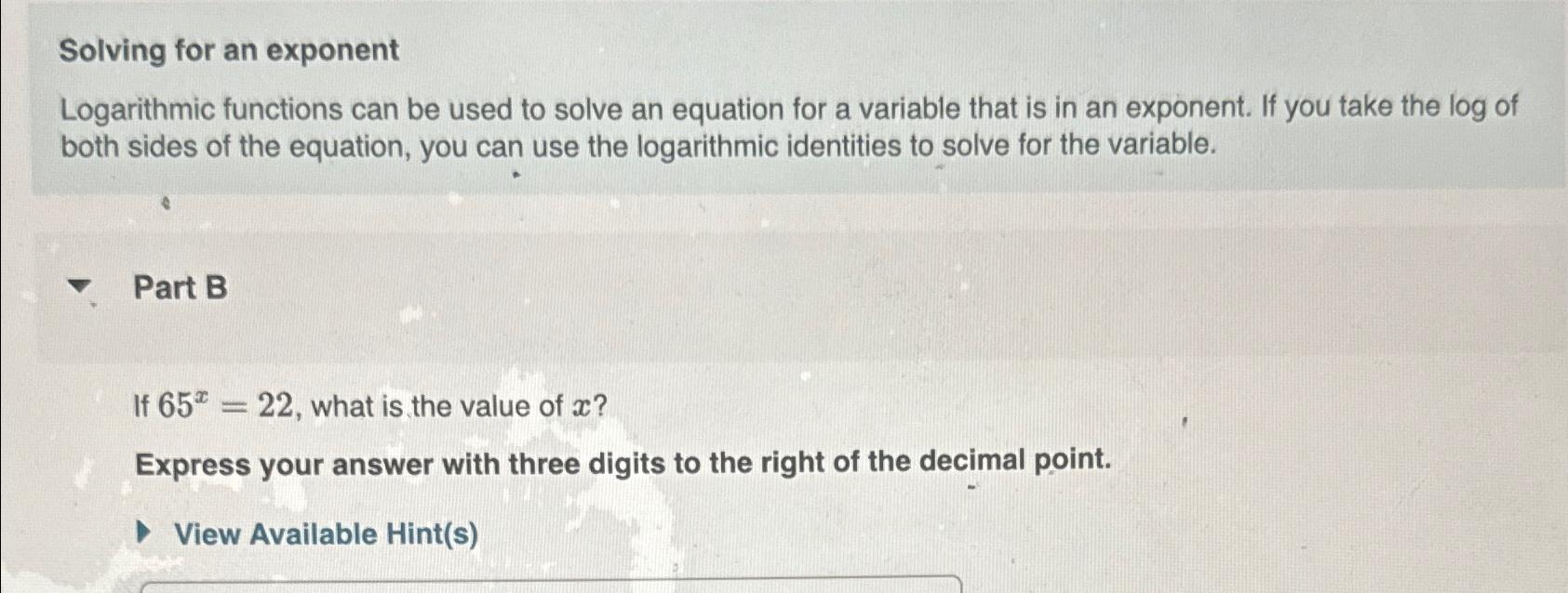 Solved Solving for an exponentLogarithmic functions can be | Chegg.com