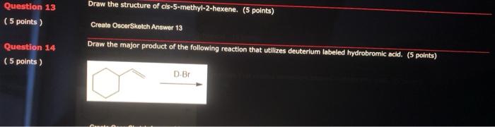 Solved Draw the structure of cis-5-methyl-2-hexene. (5 | Chegg.com