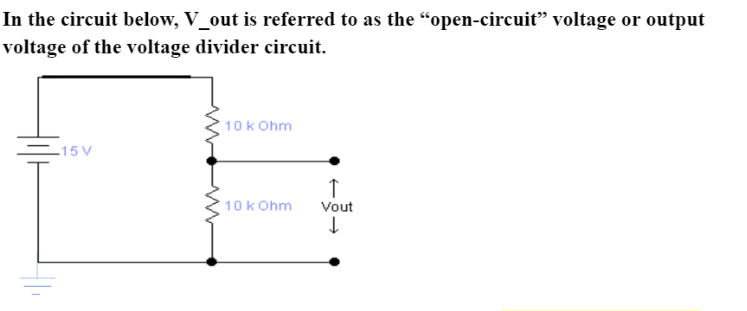 Attach a 15 ﻿kΩ ﻿resistor across the V_out connection | Chegg.com