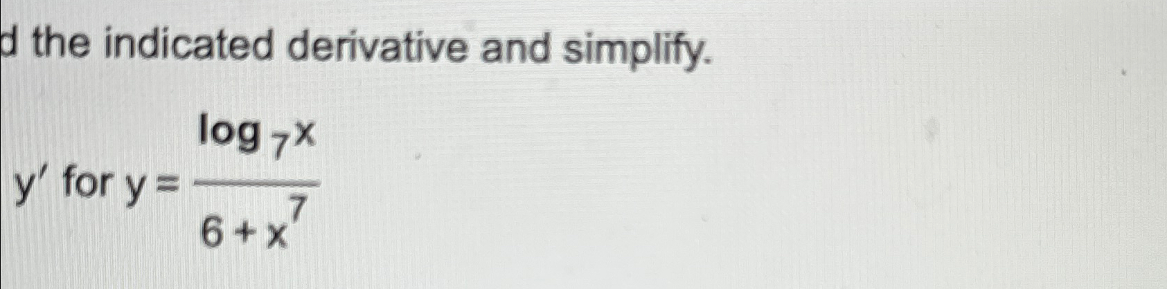 Solved d ﻿the indicated derivative and simplify.y' ﻿for | Chegg.com