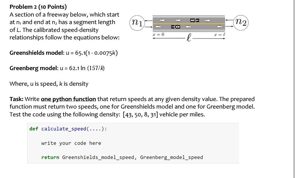 Solved Problem 2 (10 Points) A section of a freeway below, | Chegg.com
