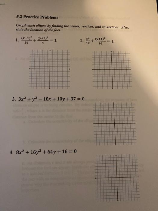 Solved 5.2 Practice Problems Graph each ellipse by finding | Chegg.com