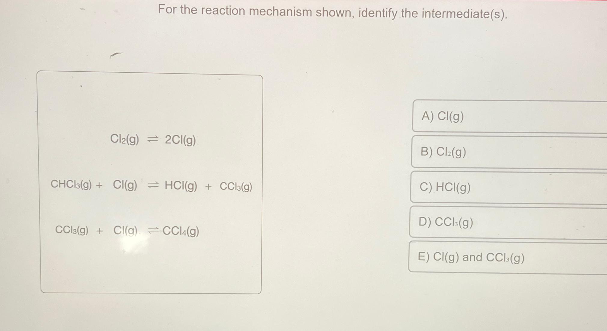Solved For the reaction mechanism shown, identify the | Chegg.com