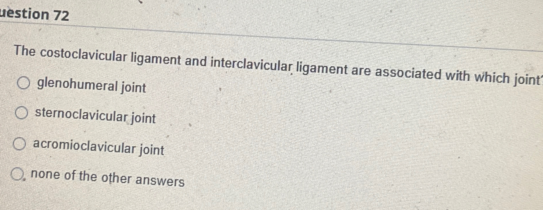 Solved uestion 72The costoclavicular ligament and | Chegg.com