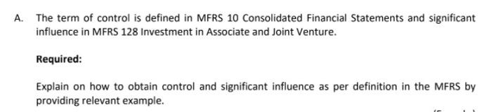 Solved A. The term of control is defined in MFRS 10 | Chegg.com