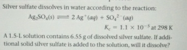 Solved Silver sulfate dissolves in water according to the | Chegg.com