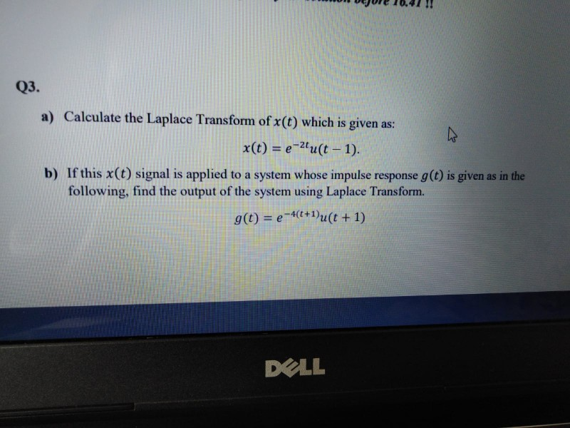 Solved Q3. a) Calculate the Laplace Transform of x(t) which | Chegg.com