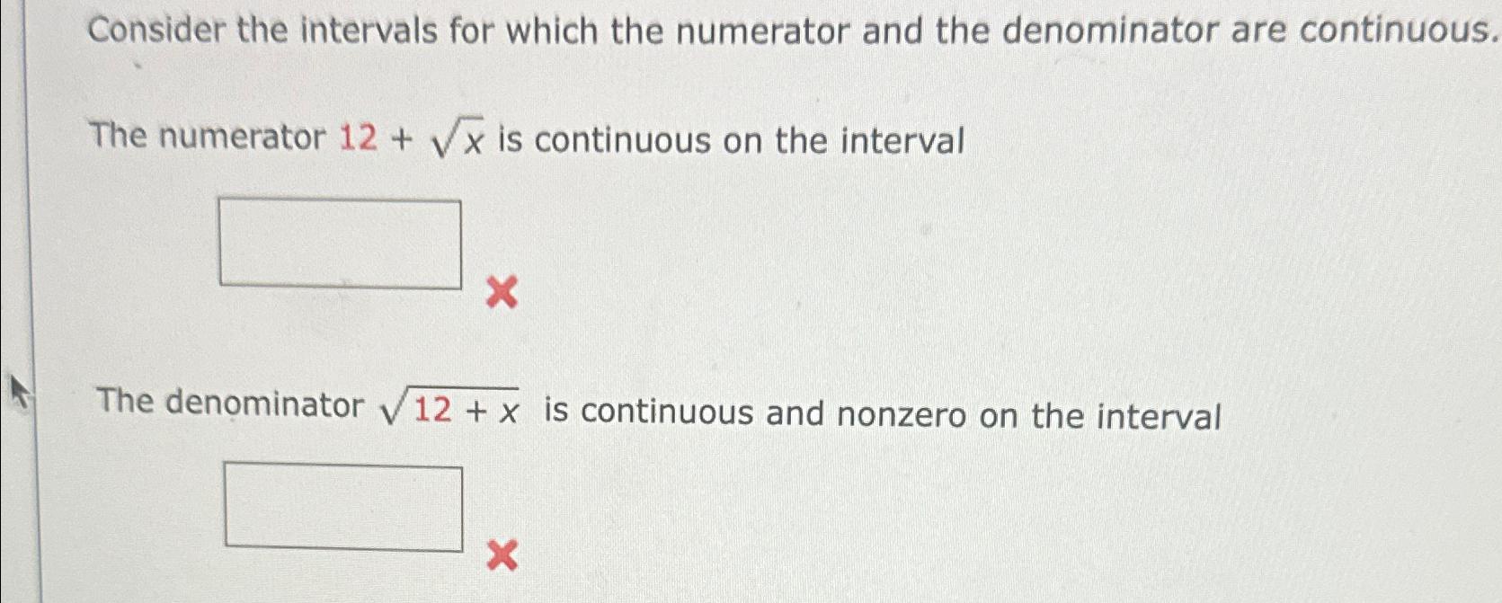 Solved Consider the intervals for which the numerator and | Chegg.com