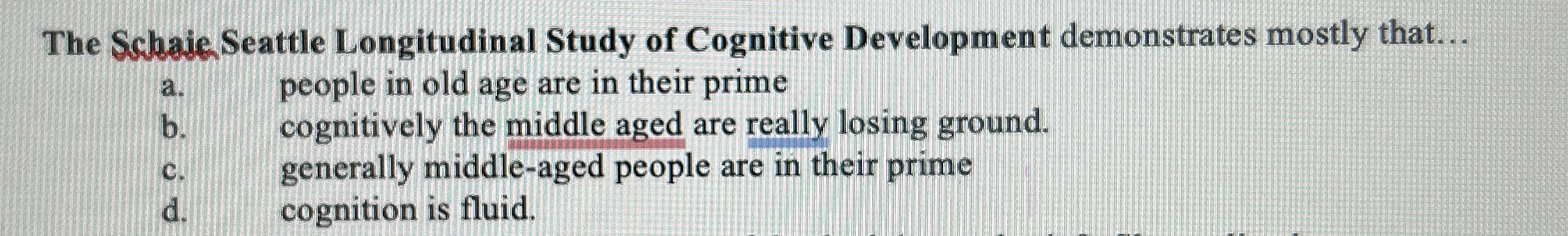 Solved The Schaie Seattle Longitudinal Study of Cognitive | Chegg.com