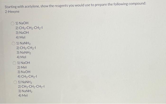 Solved Starting with acetylene, show the reagents you would | Chegg.com